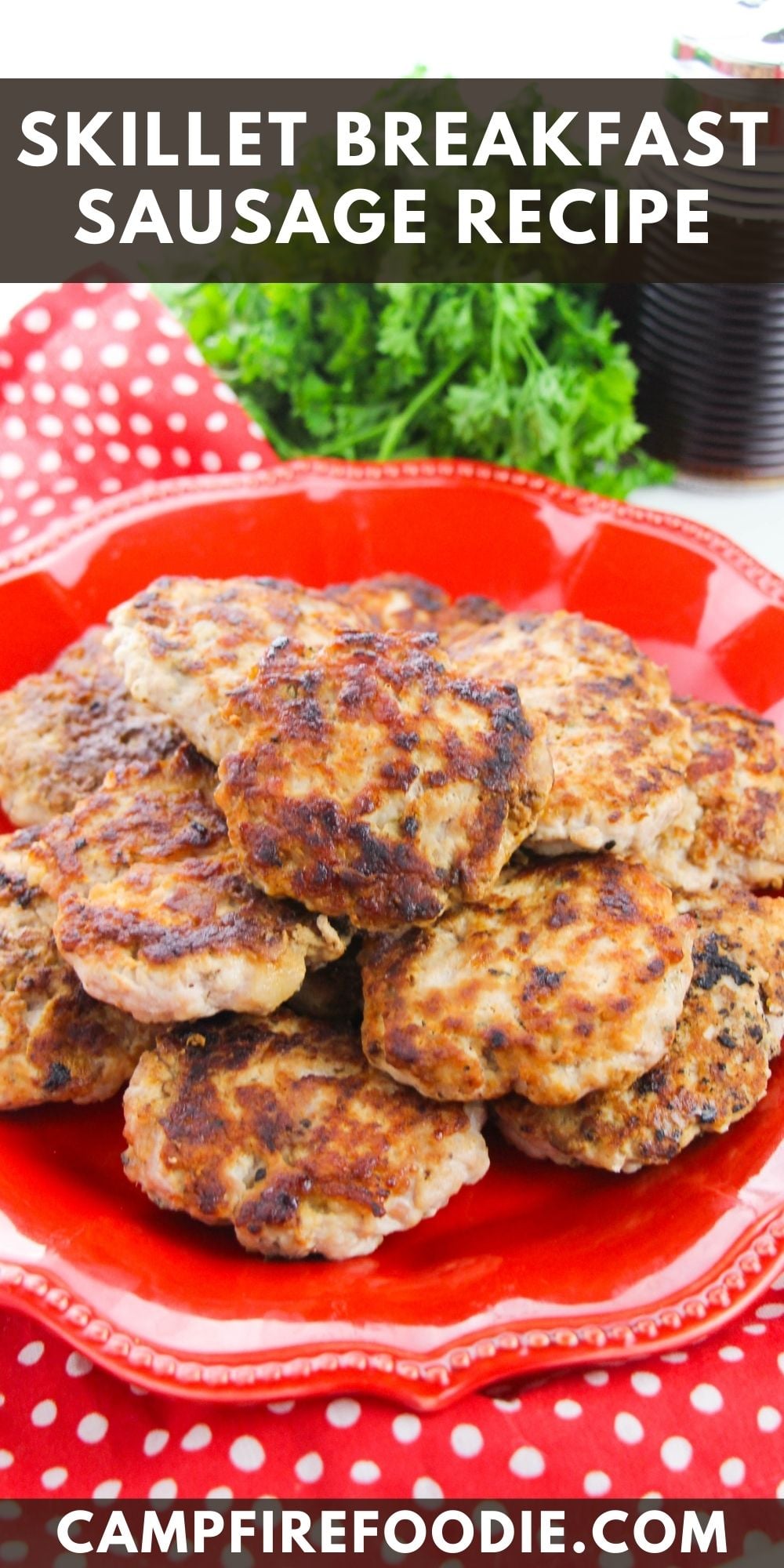 Skillet Breakfast Sausage Recipe » Campfire Foodie