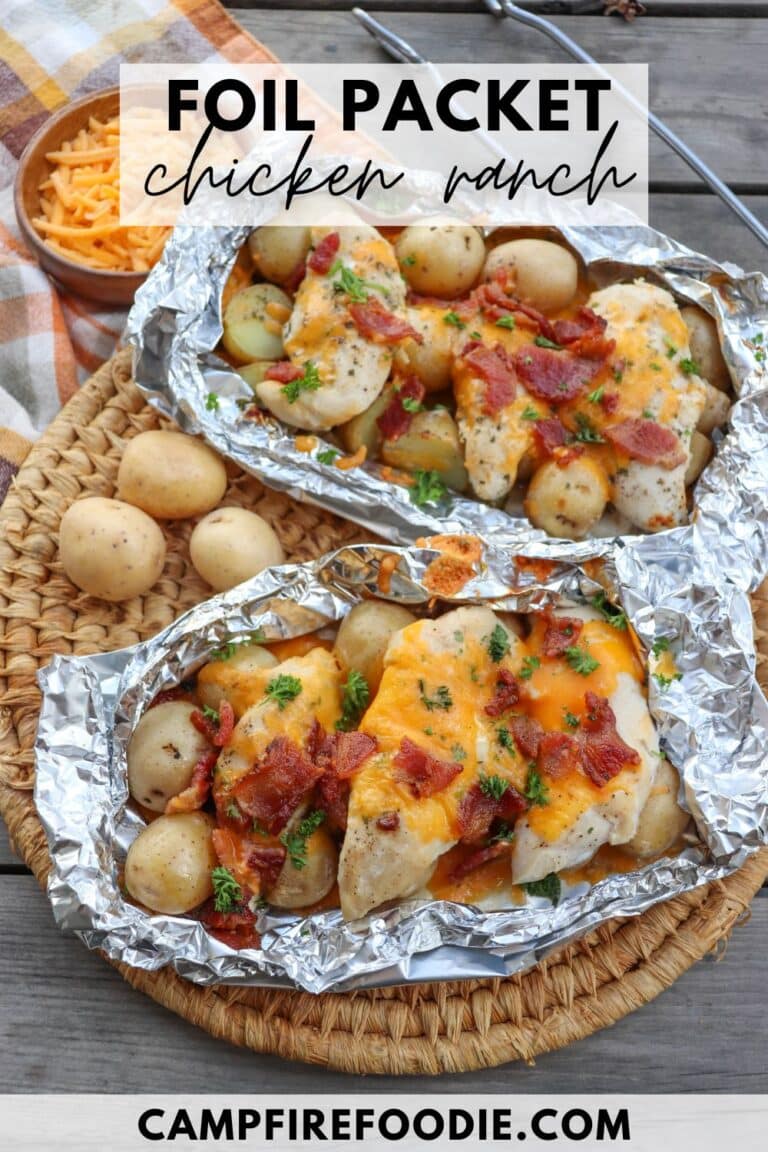 Chicken Bacon Ranch Foil Packets » Campfire Foodie