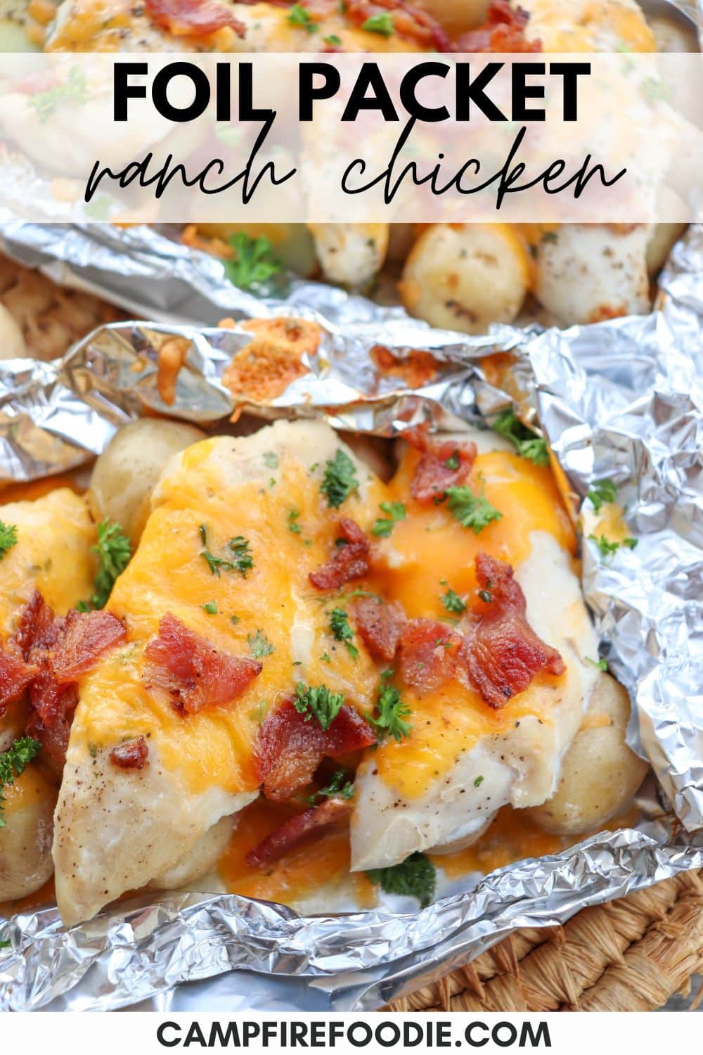 Chicken Bacon Ranch Foil Packets » Campfire Foodie